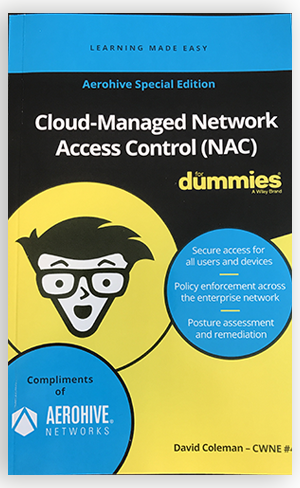 Aerohive Cloud Managed NAC for Dummies - Demandez votre exemplaire